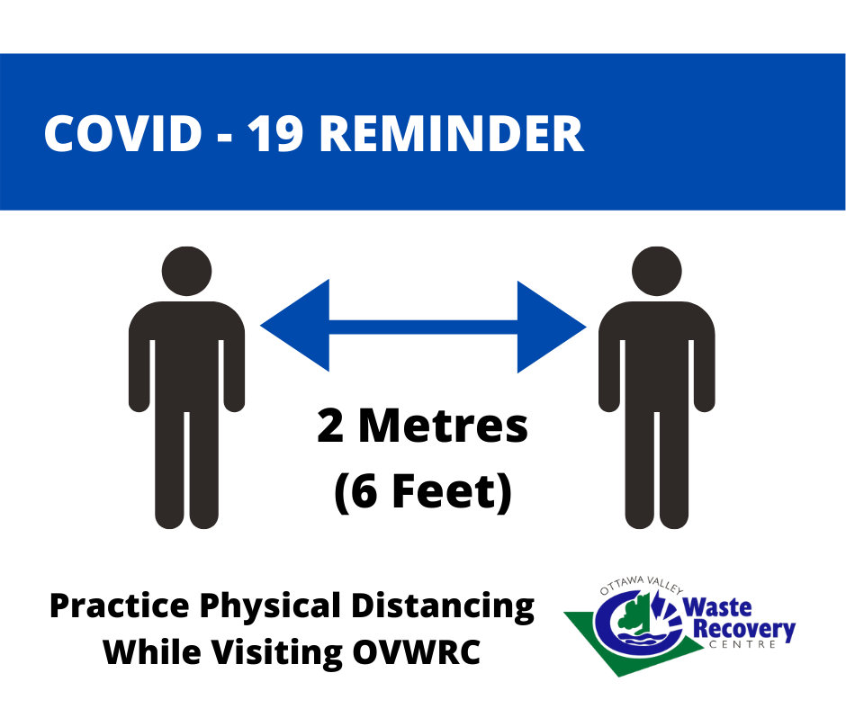 COVID-19 REMINDERS – Ottawa Valley Waste Recovery Centre (OVWRC)