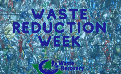 Waste Reduction Week – Ottawa Valley Waste Recovery Centre (OVWRC)