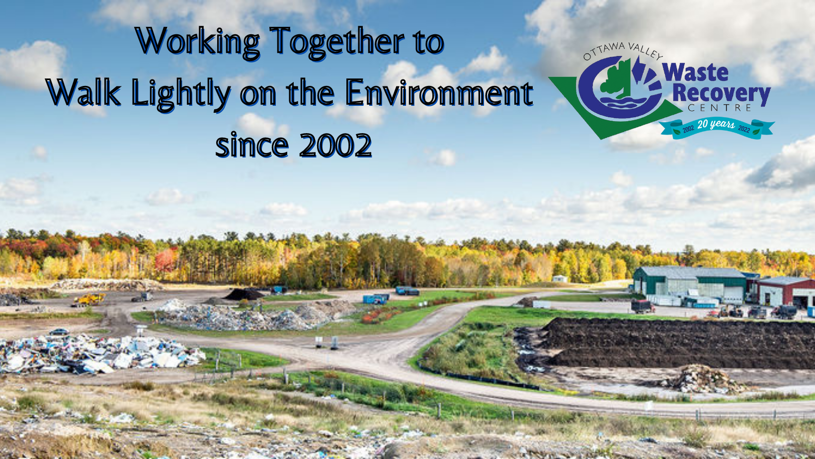 OVWRC Celebrates 20 Years – Ottawa Valley Waste Recovery Centre (OVWRC)