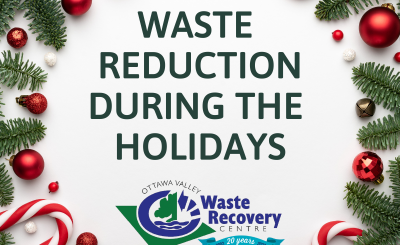 Waste Reduction During the Holidays – Ottawa Valley Waste Recovery ...